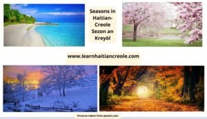 Seasons in Haitian Creole - Learn Haitian Creole | Aprann Kreyòl Ayisyen